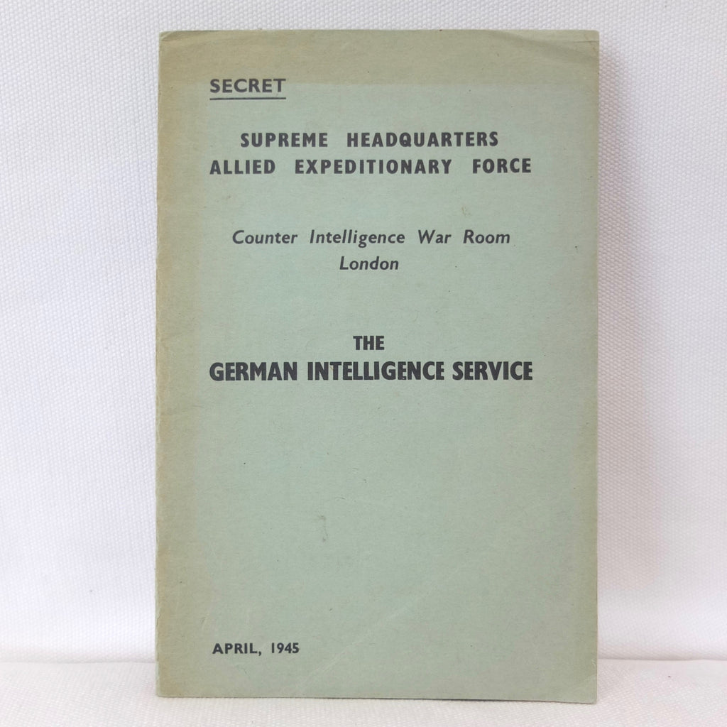 WW2 SHAEF Counter Intelligence Manual | The German Intelligence Service ...