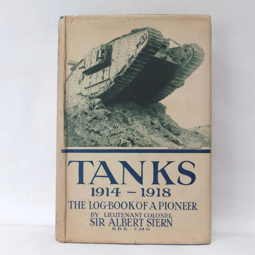 WW1 Tanks 1914-18 | Log Book of a Pioneer | Sir Albert Stern – Compass ...